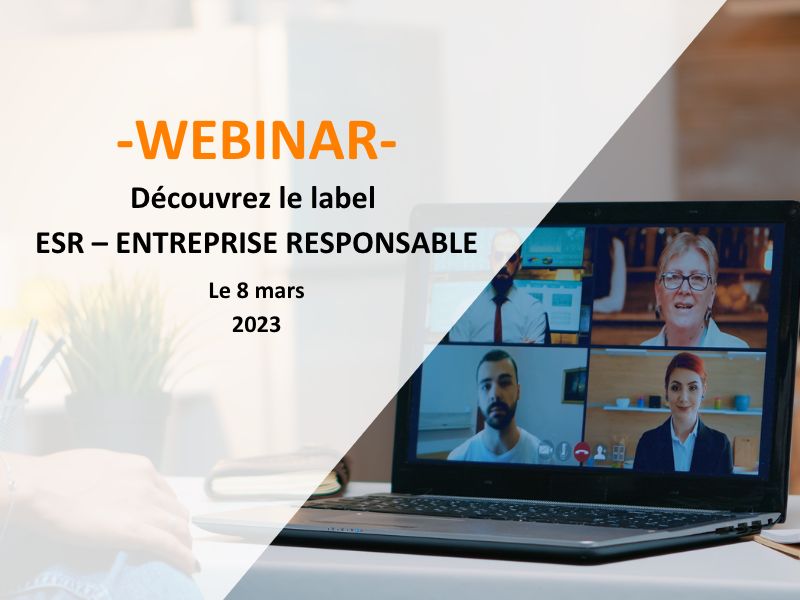 Webinar : "Découvrez le label ESR - ENTREPRISE RESPONSABLE" - INDR